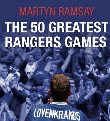 Do we know our history? - A Review of ‘The 50 Greatest Rangers Games ...
